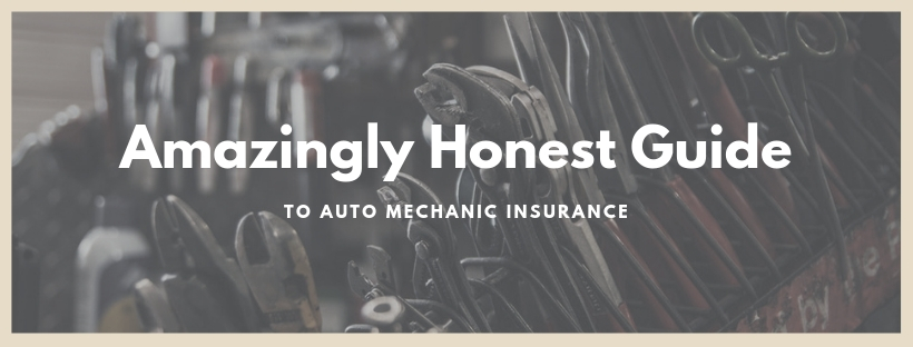 Amazingly Honest Guide to Auto Mechanic Insurance - Alliance Insurance ...